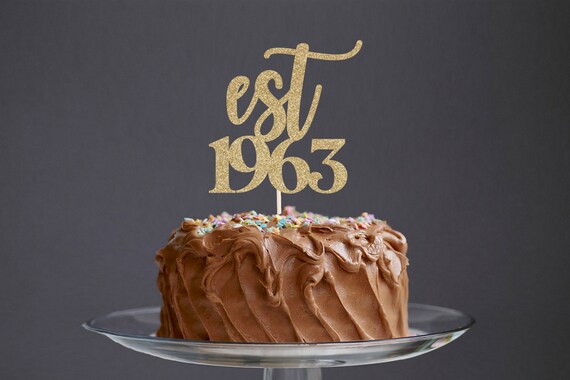 Est 1963 Cake Topper - Glitter - 60th Birthday Cake Topper. Sixtieth ...