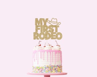 Cowboy Cake Topper My First Rodeo Cake Topper First Birthday - Etsy