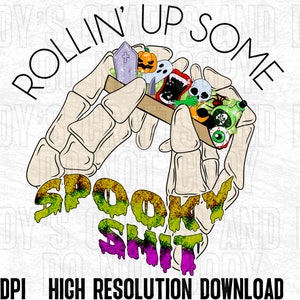 Rollin up Some Spooky Shit, Halloween Lover, High Resolution, 300 DPI ...