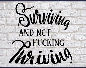 Surviving Not Thriving Svg - Etsy