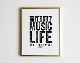 Music Quote Poster Without Music Life Would Be A Mistake - Etsy