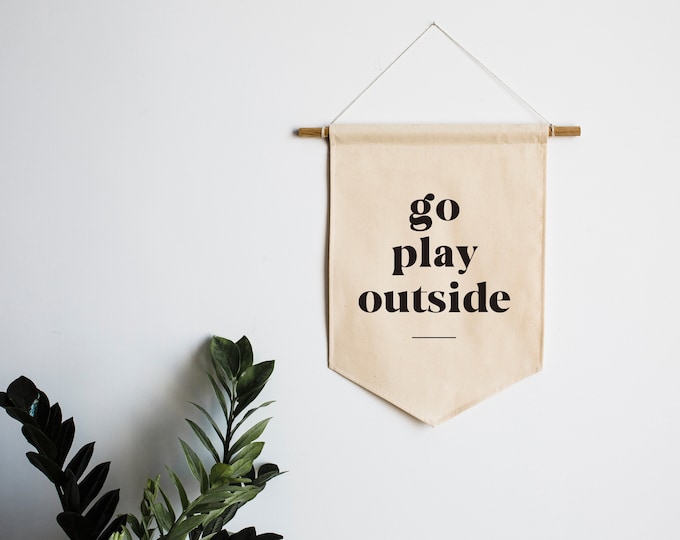 Go Play Outside Canvas Banner • Modern Typographic Playroom or Kid's ...