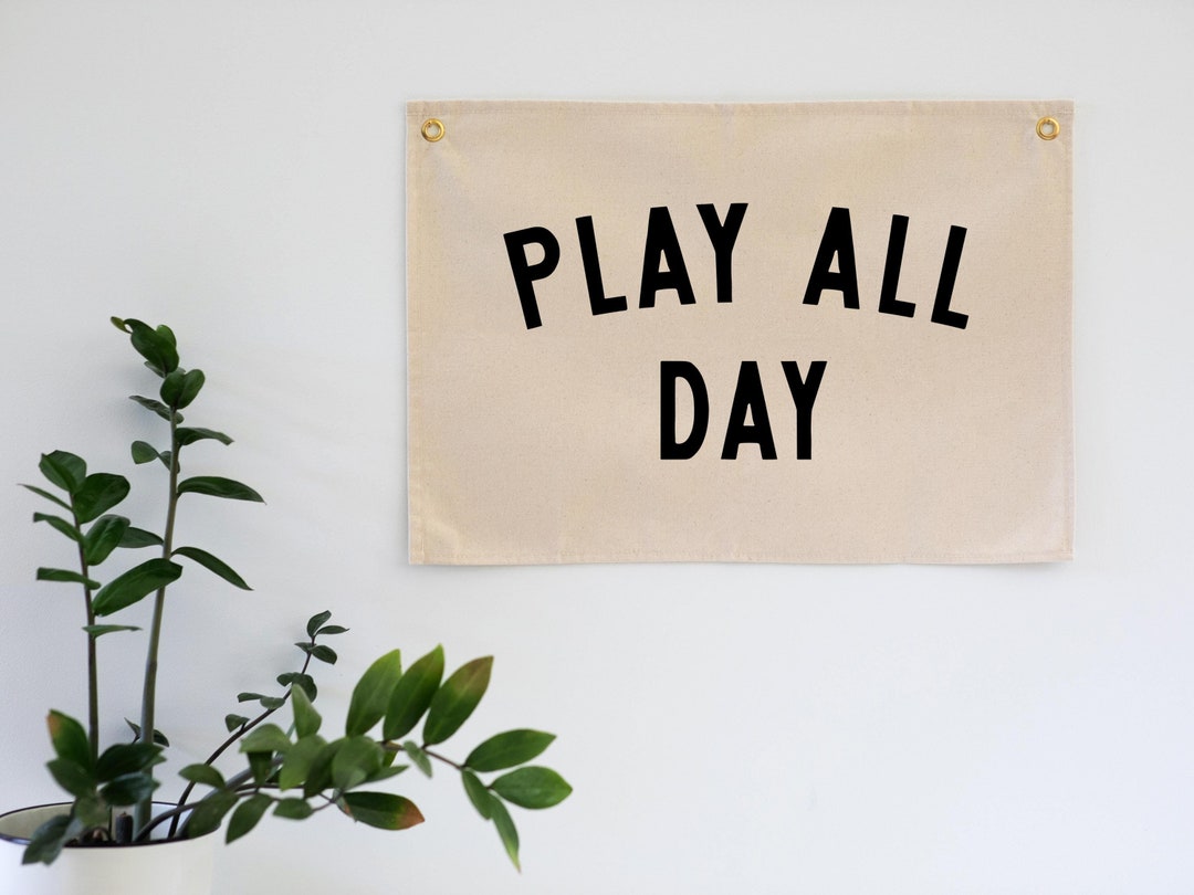 Play All Day Modern Canvas Banner • Typographic Playroom or Kids ...