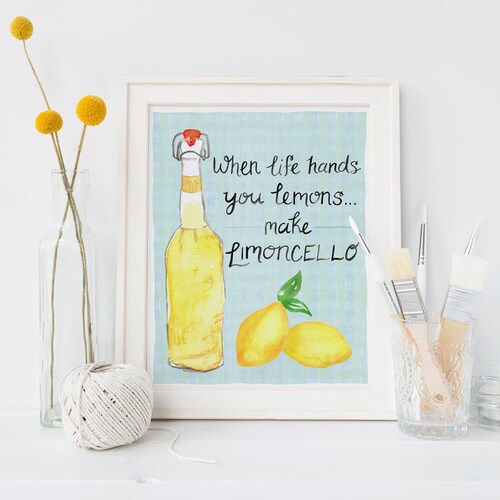 When Life Gives You Lemons Make Limoncello 5x7 Print Etsy