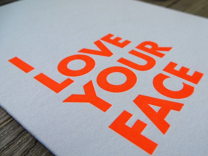 I Love Your Face Letterpress Card - Etsy