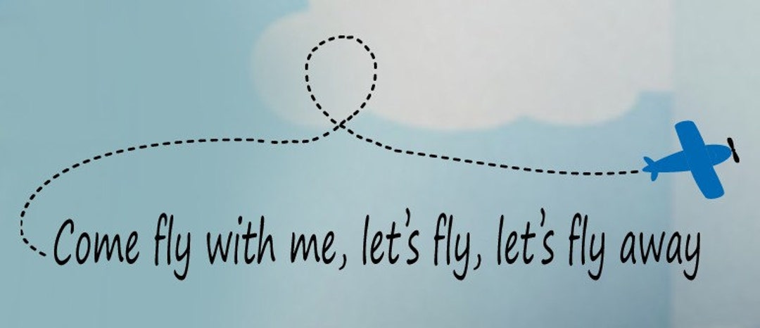 Come Fly With Me AIRPLANE Boy's Nursery Room Vinyl Wall Lettering Decal ...