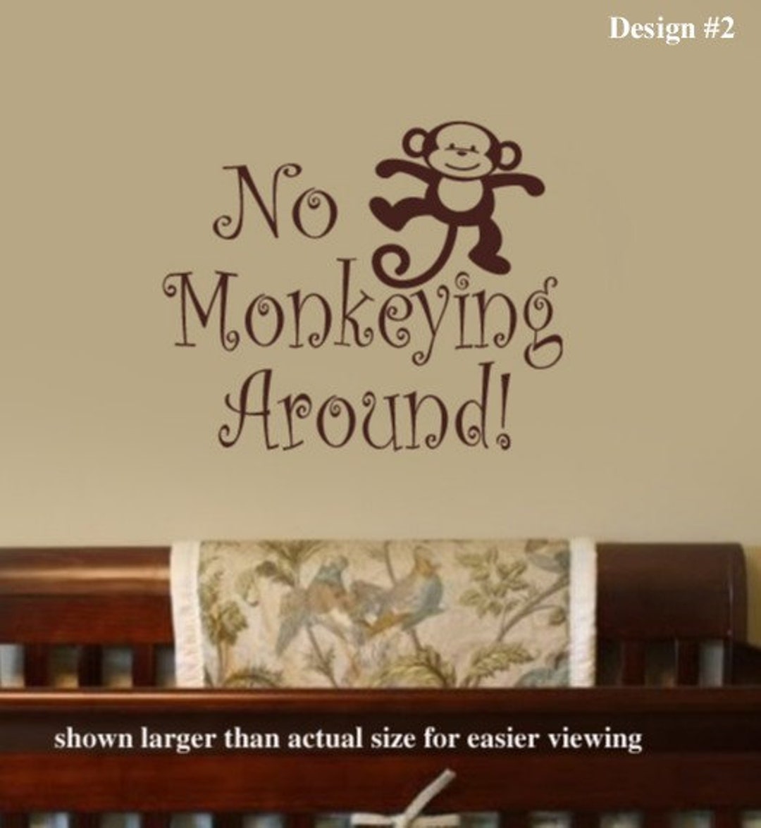 No Monkeying Around Kids Nursery Room Monkey Vinyl Wall Lettering Words ...