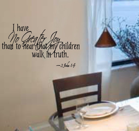 No greater Joy children walk in truth 3 John 1 14 Scripture | Etsy