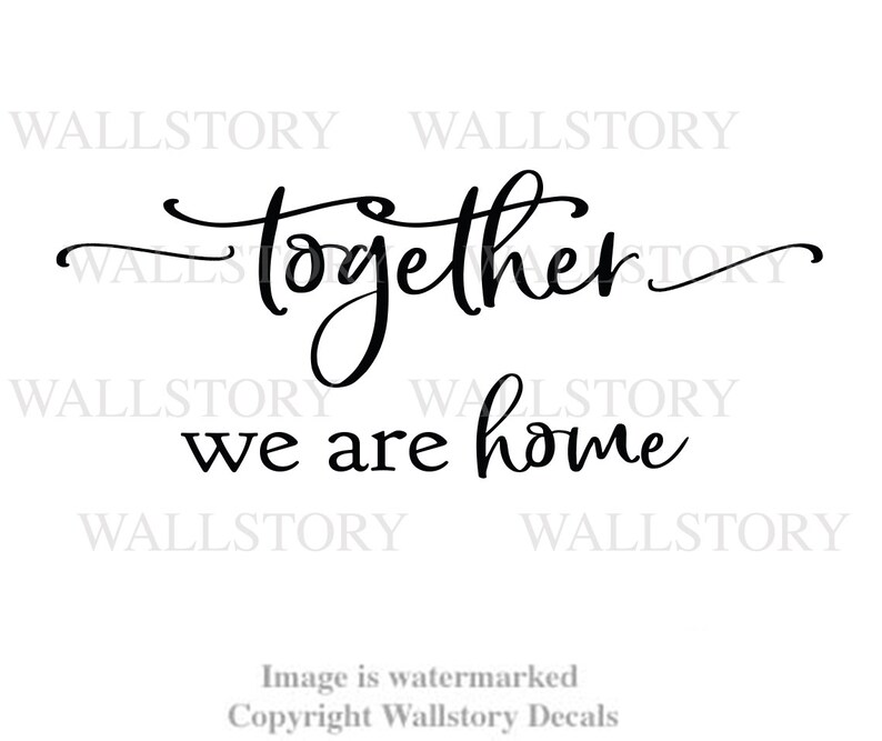 Family Wall Quotes TOGETHER We Are HOME Vinyl Room Wall - Etsy