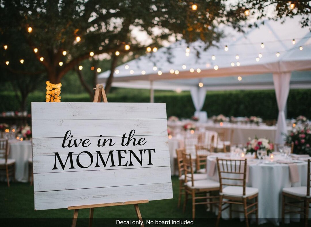 Wedding Sign Decal | Live in the Moment | Home Wall Decal Decor - Etsy