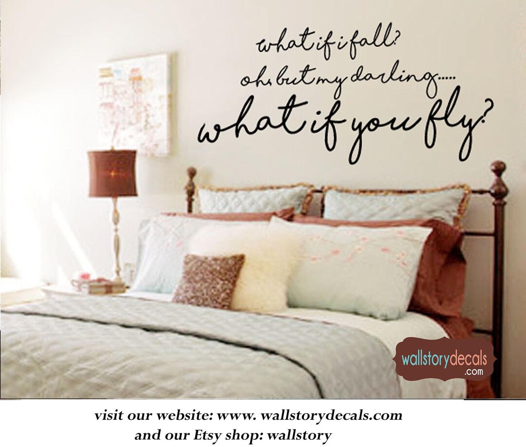 Wall Quotes Decal - What If I Fall - Oh My Darling What If You Fly ...