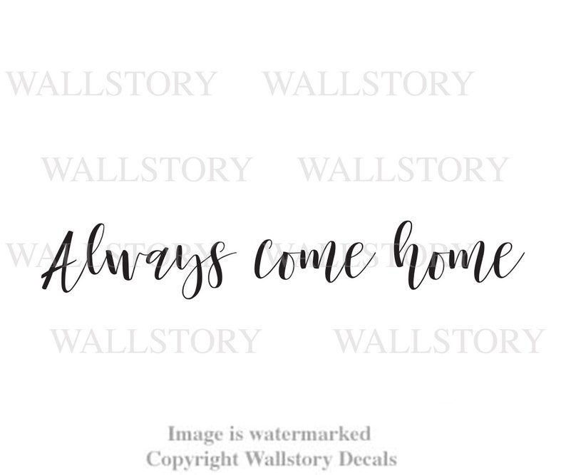 Family Wall Quotes Decal always Come Home Wall Decals - Etsy