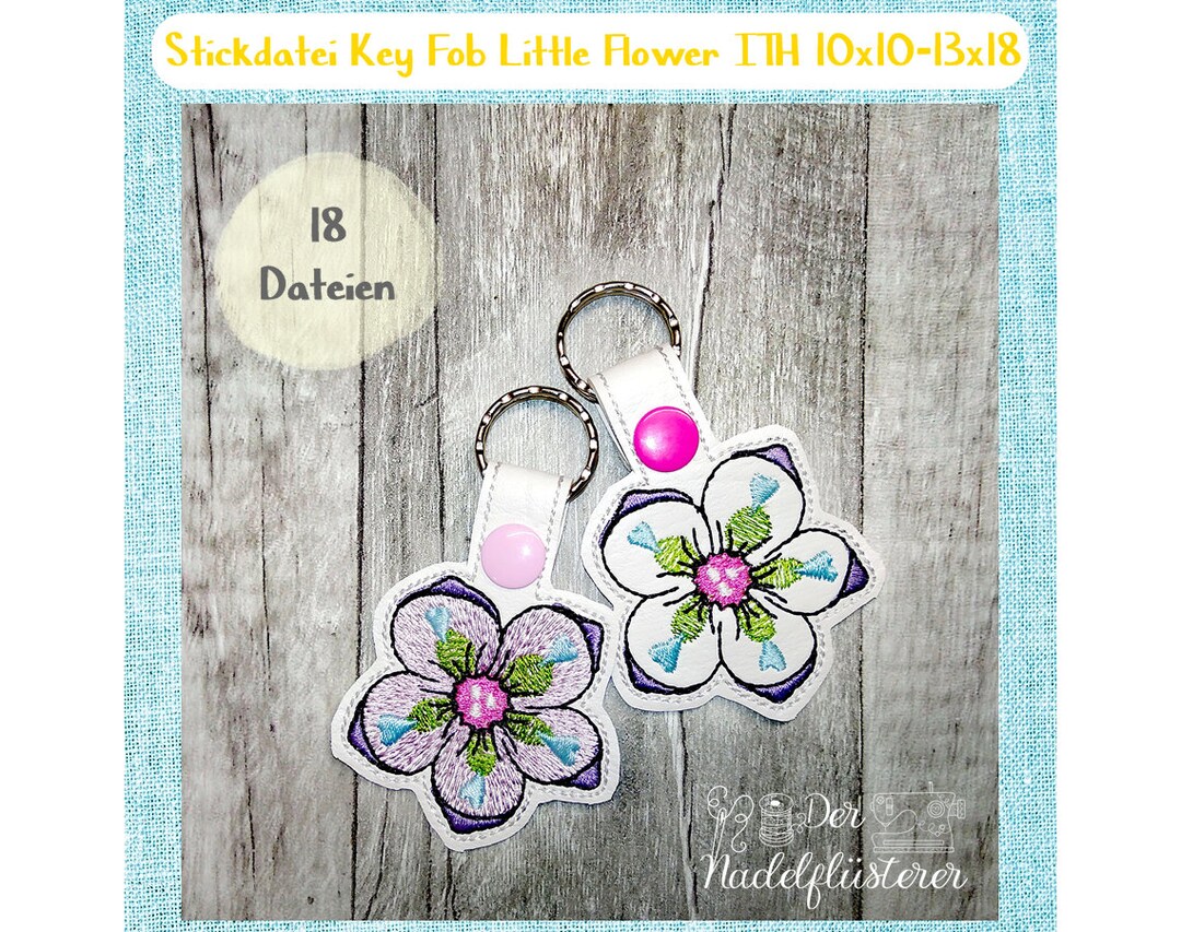 Digital Embroidery File Key Fob Little Flower ITH 10x10-13 X 18 Cm (4x4 ...