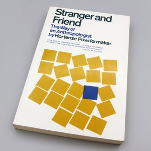 Stranger and Friend, the Way of an Anthropologist, A Paperback Book by ...