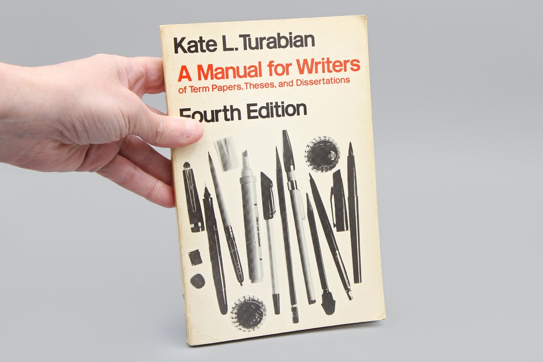 A Manual for Writers of Term Papers, Theses and Dissertations, Fourth ...