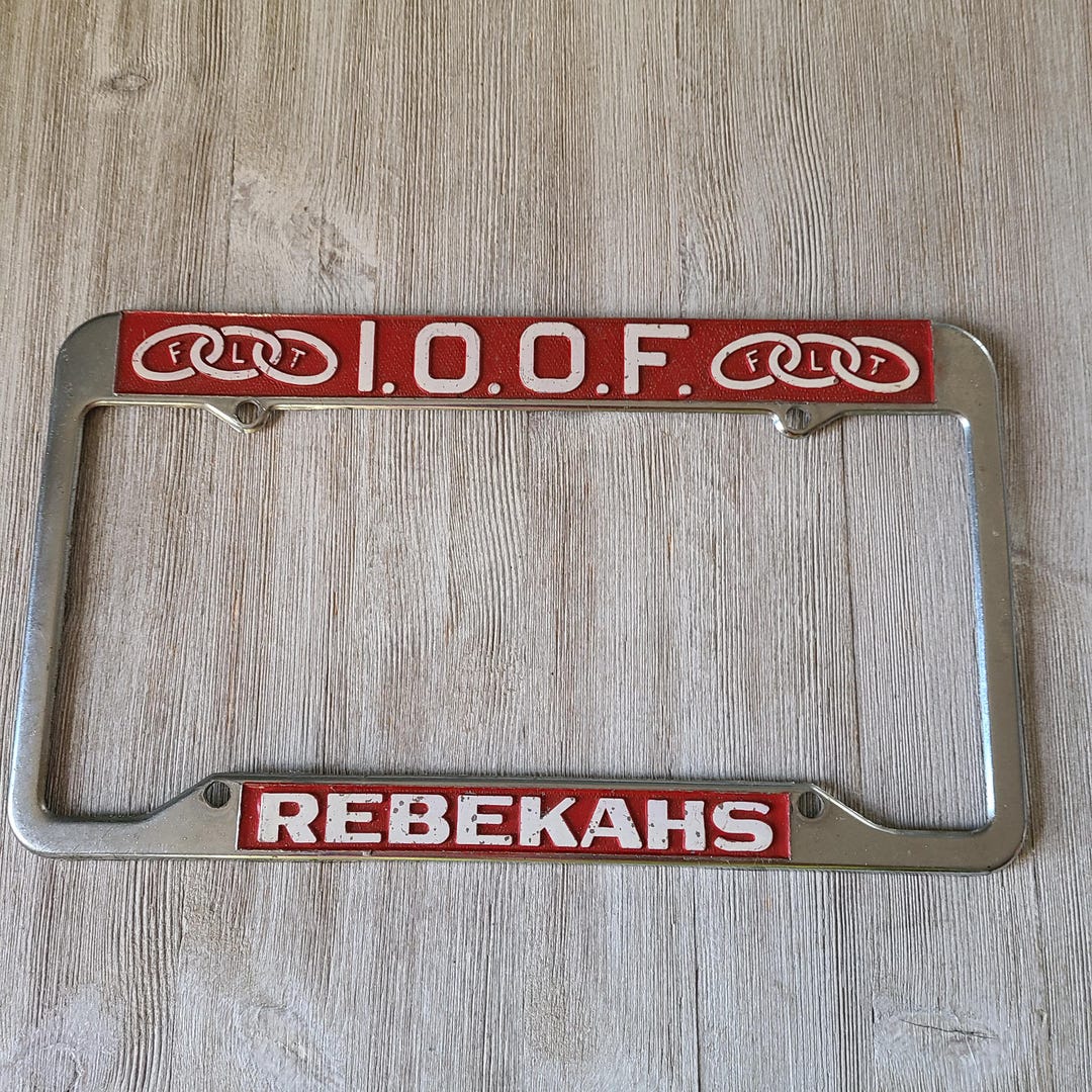 Vintage License Plate Frame 1950's Odd Fellows IOOP Rebekahs Metal Tag ...