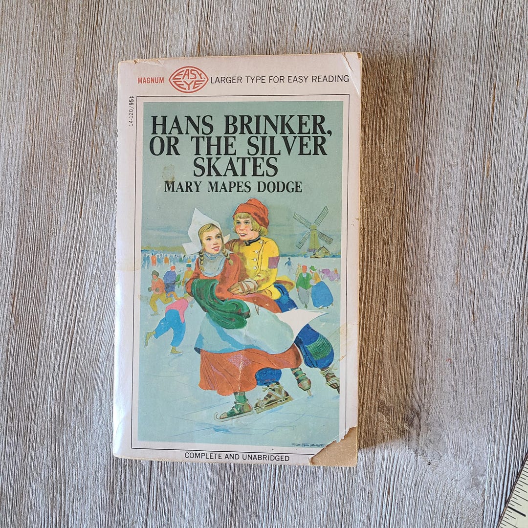 Vintage Hans Brinker or the Silver Skates Book 1960s Hans Brinker Book ...