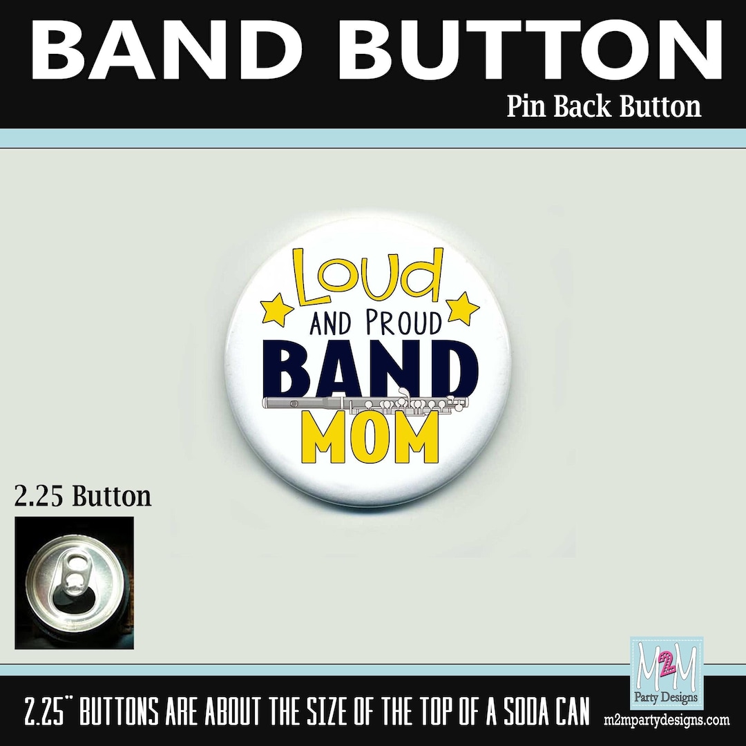 Marching Band Piccolo Button, Loud and Proud Band Mom 2.25 Inch Pin ...
