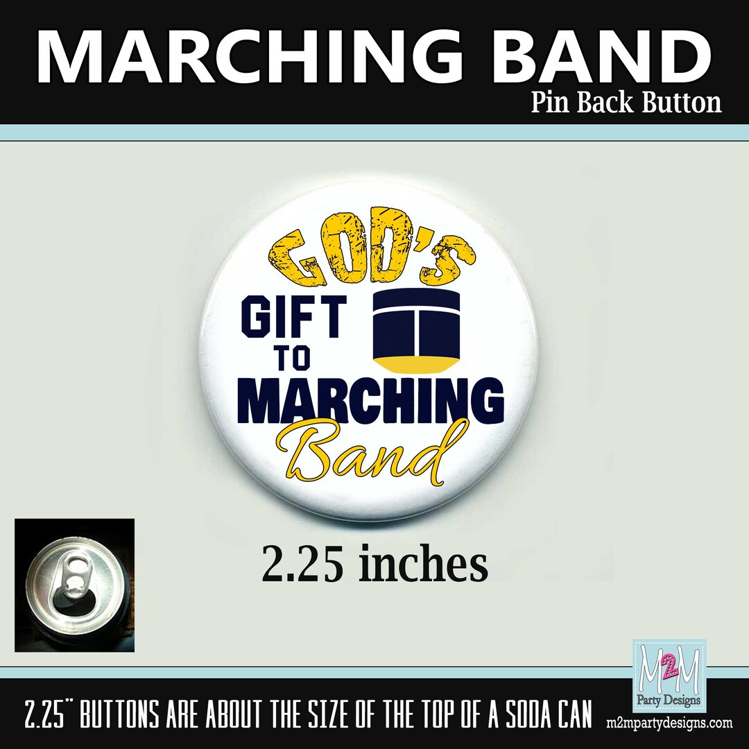 Marching Band Button, God's Gift to Marching Band 2.25 Inch Pin Back ...