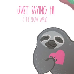 Just Saying Hi // Sloth Cards // Snail Mail // Hello // Everyday Card ...