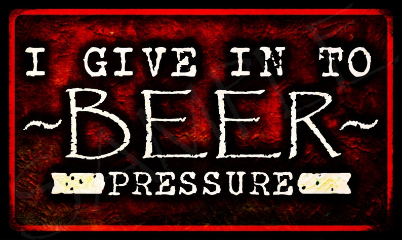 Beer Pressure Funny Distressed All Weather 8x12 Metal Sign - Etsy