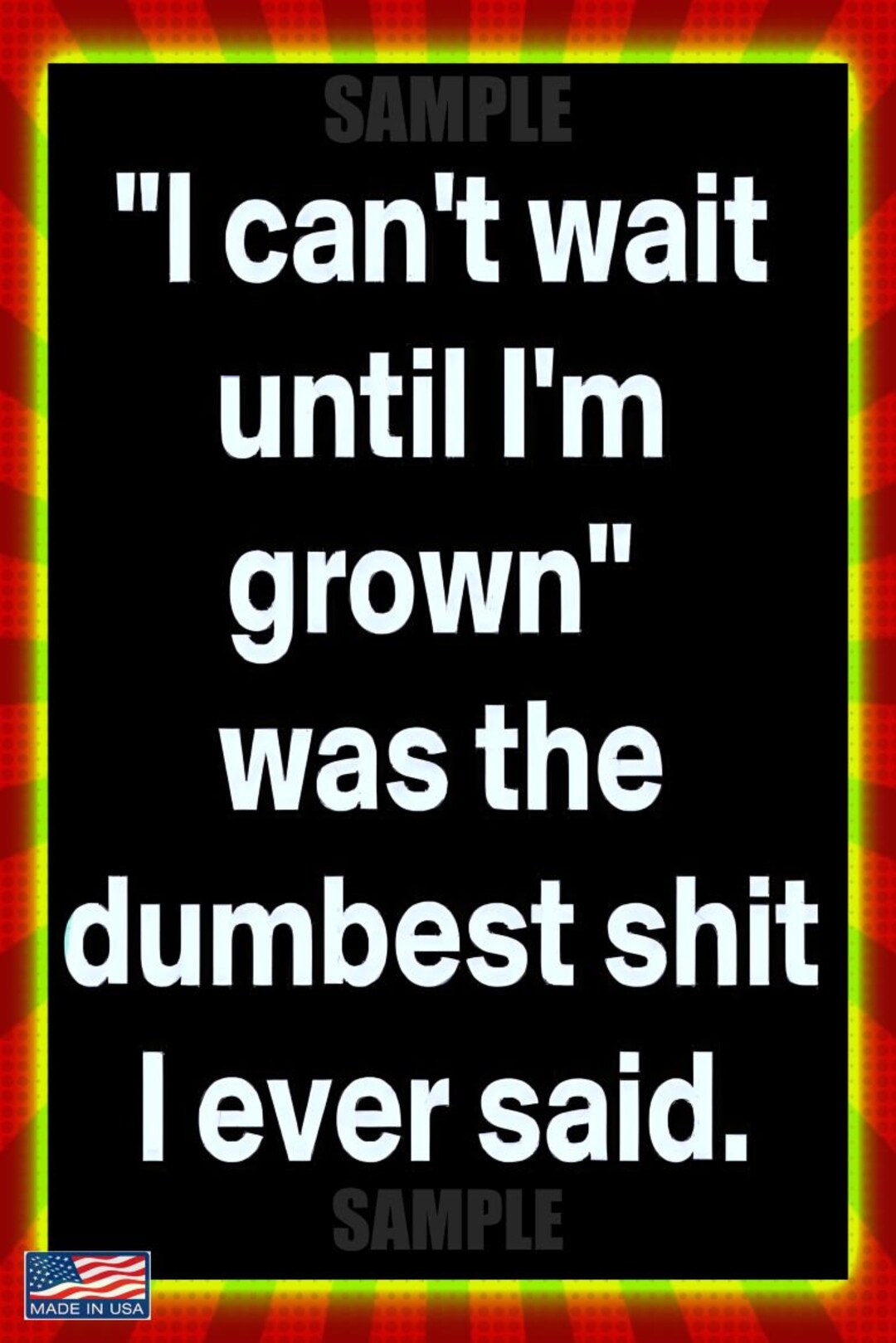 World's Greatest Signs! Can't Wait! Funny Distressed All Weather 8x12 ...