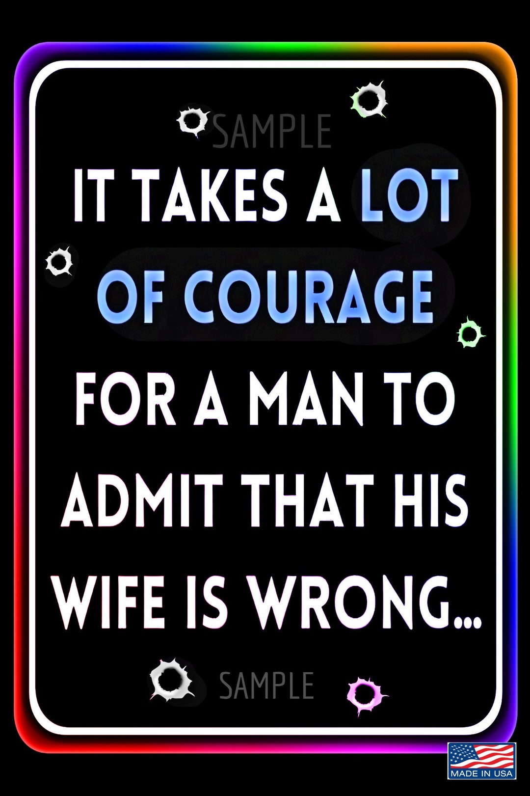 It Takes Courage 8"x12" Metal Sign Made in USA! Funny Pub Garage Man ...