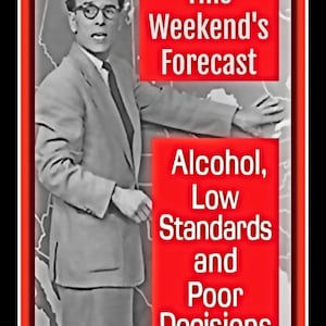 World's Greatest Signs! WEEKEND FORECAST! Made in USA 8"x12" Metal Sign ...