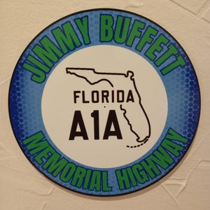 8" DIAMETER! World's Greatest Signs! Jimmy Buffett Memorial Highway A1A ...