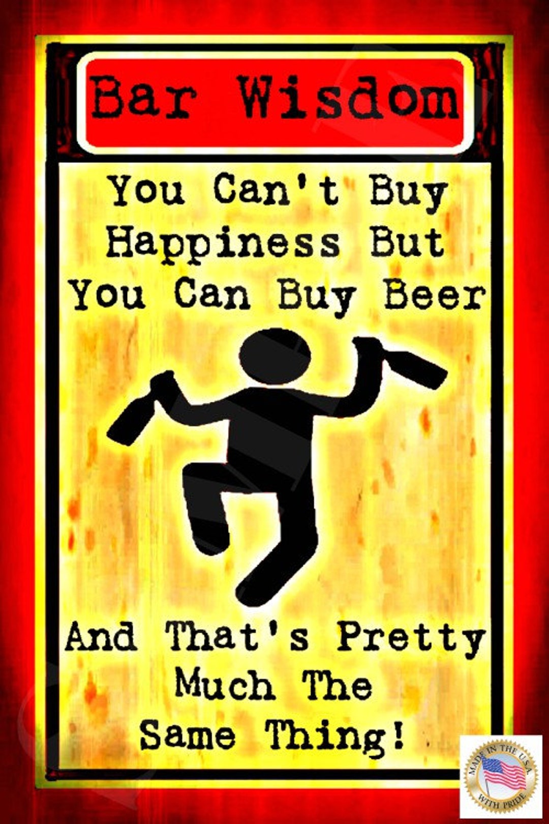 Beer Buys Happiness! Man Cave Sign Distressed All Weather 8x12 Metal ...