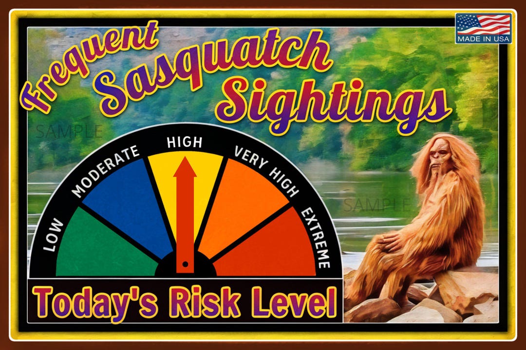 Sasquatch Big Foot Sightings Sign With Adjustable Dial Made in USA 8 ...