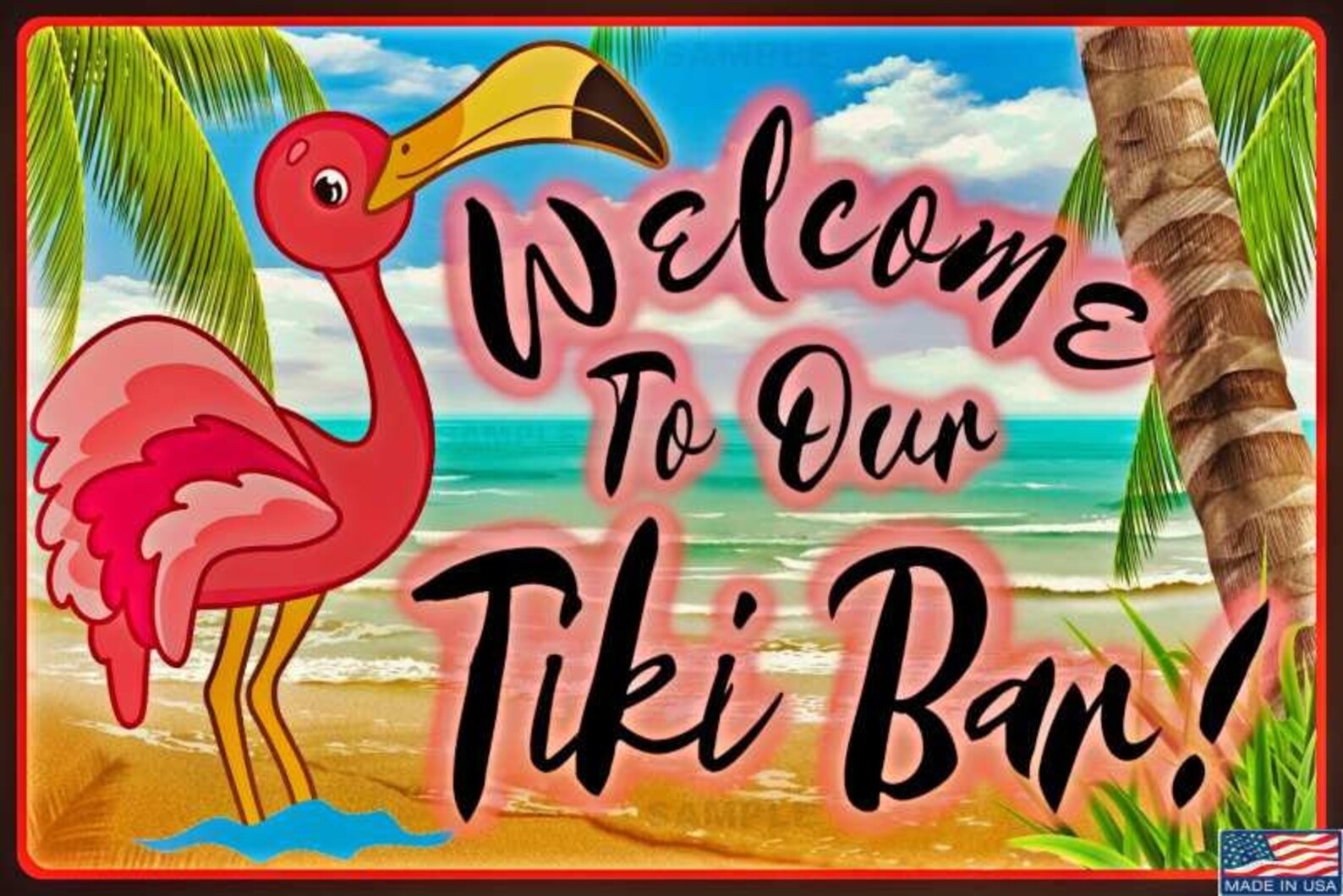 Welcome to Our Tiki Bar! All Weather 8"x12" Metal Sign Made in USA ...