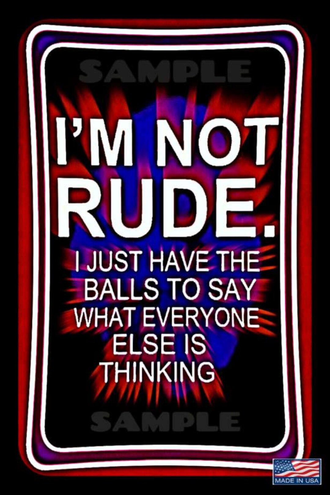 NOT RUDE! Made in USA 8"x12" Metal Sign Man Cave Bar Garage Pub Funny ...