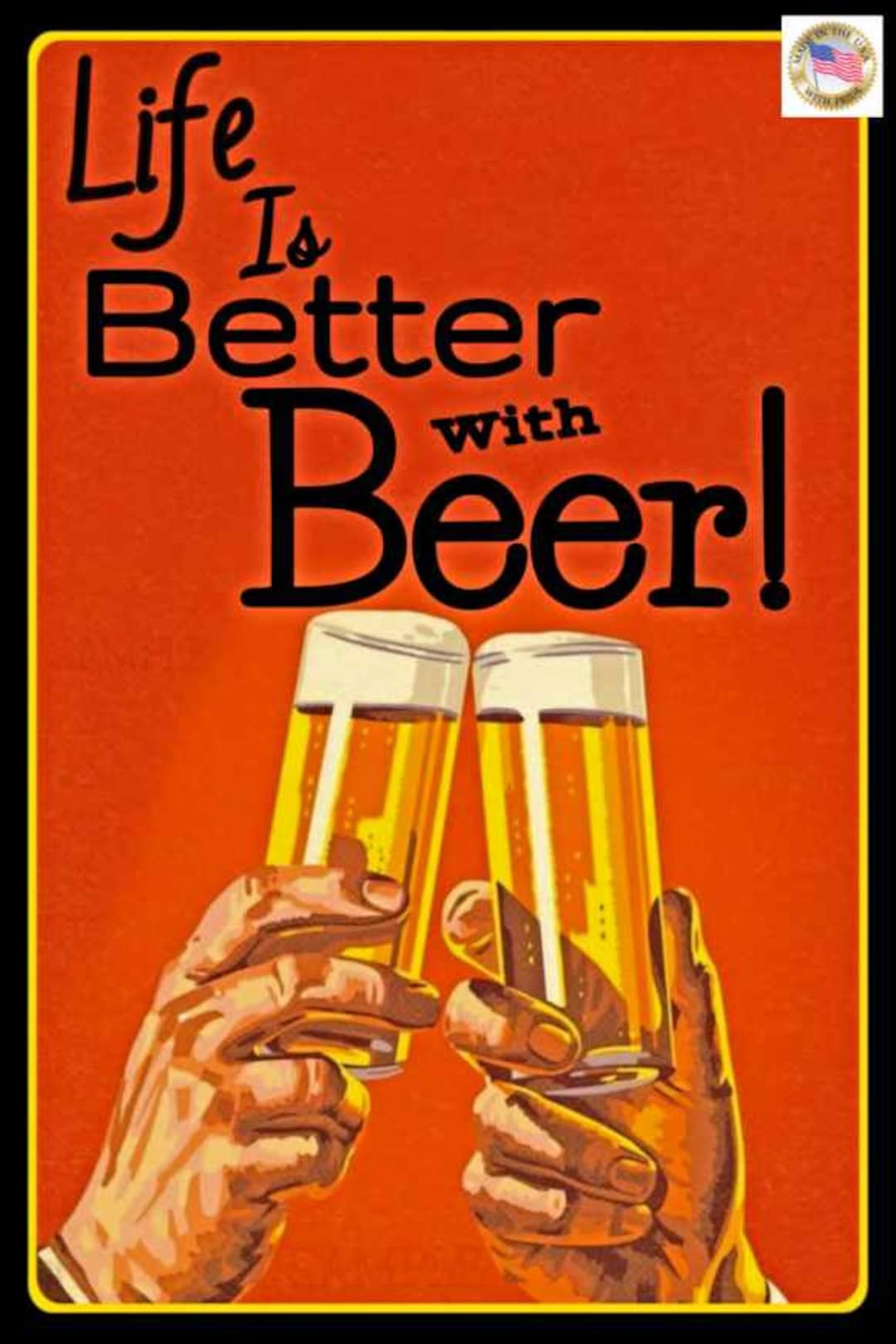 Life is Better With Beer! Made in USA 8"x12" Metal Sign Man Cave Bar ...