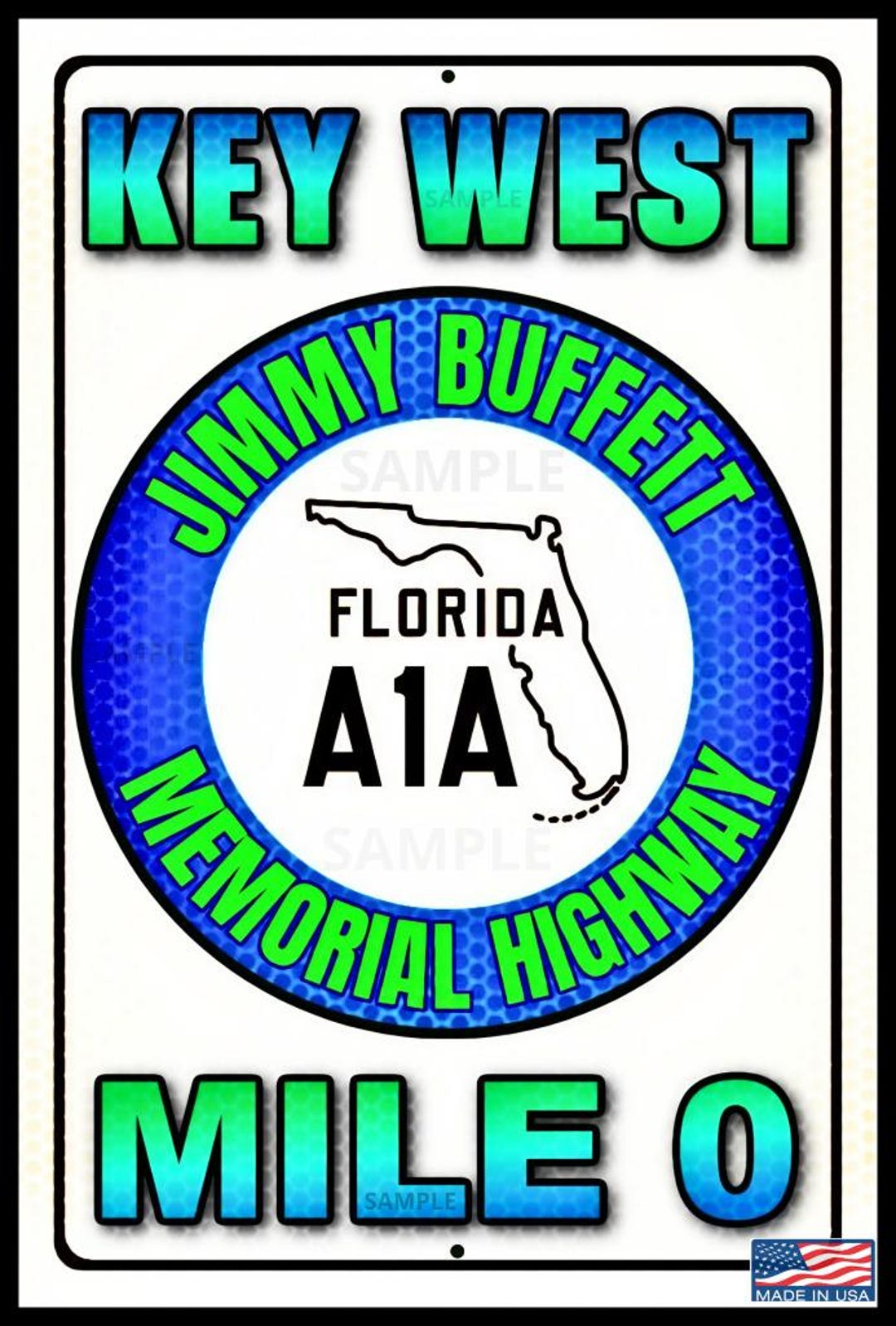 World's Greatest Signs! Jimmy Buffett Memorial Highway A1A KEY WEST ...