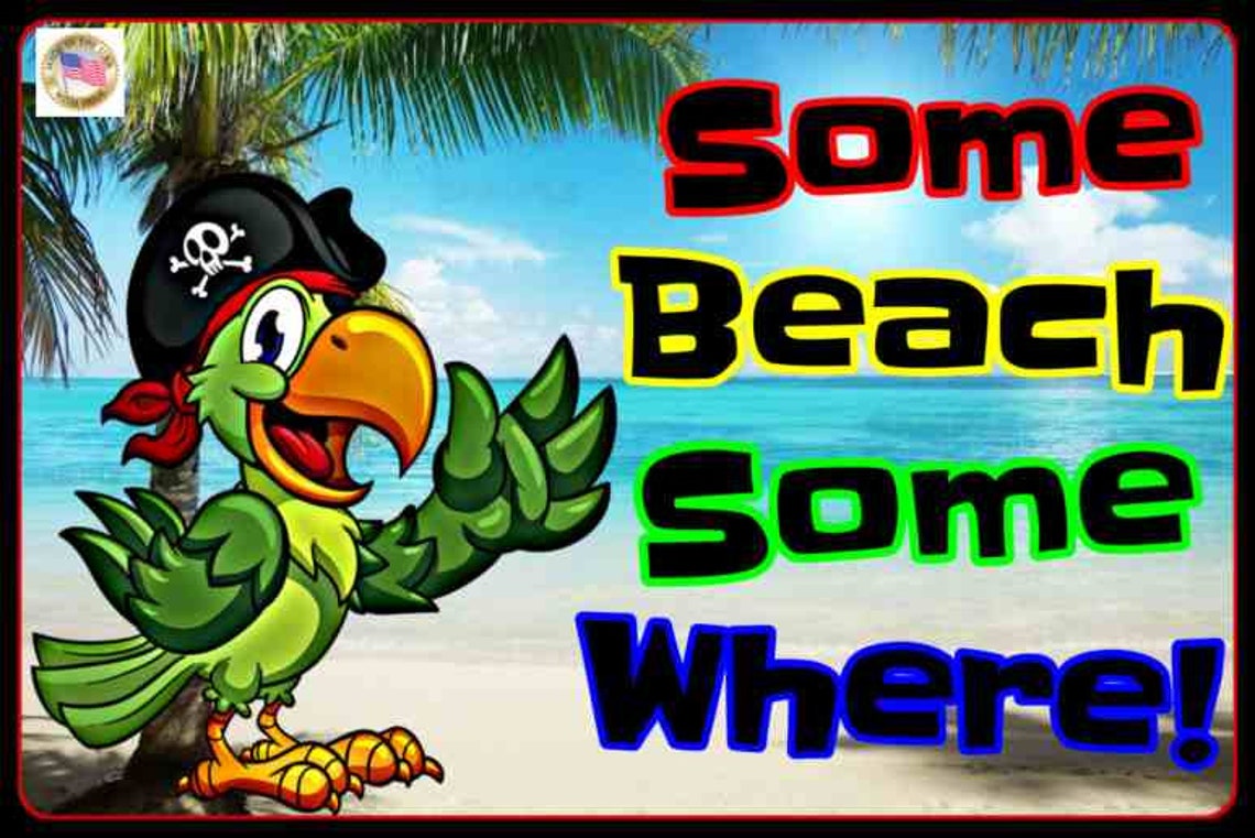 Some Beach Somewhere All Weather 8x12 Metal Sign - Etsy