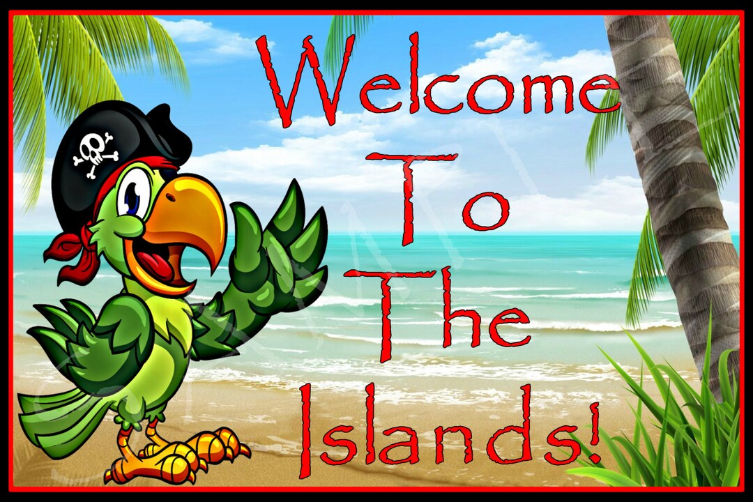 Welcome to Islands! All Weather 8"x12" Metal Sign Made in Hawaii USA ...