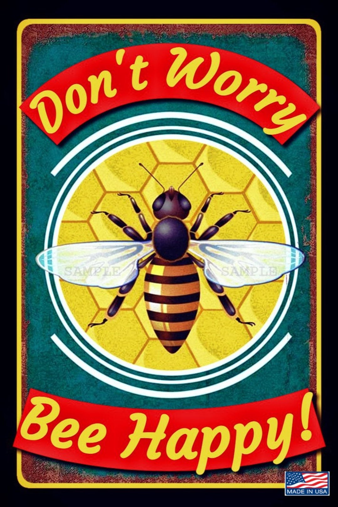 Bee Happy! 8"x12" All Weather Metal Sign! Made in USA! Perfect for ...