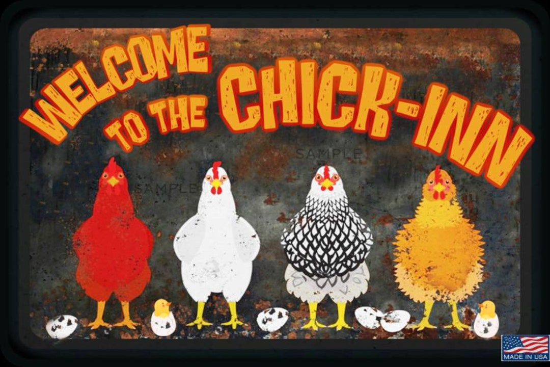 Welcome to the CHICK INN! Made in USA 8"x12" Metal Sign Funny Chicken ...