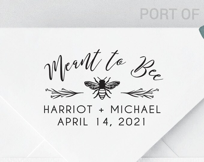Meant to Bee Stamp, Custom Self Inking Stamp, Wood Stamp, Wedding Favor ...