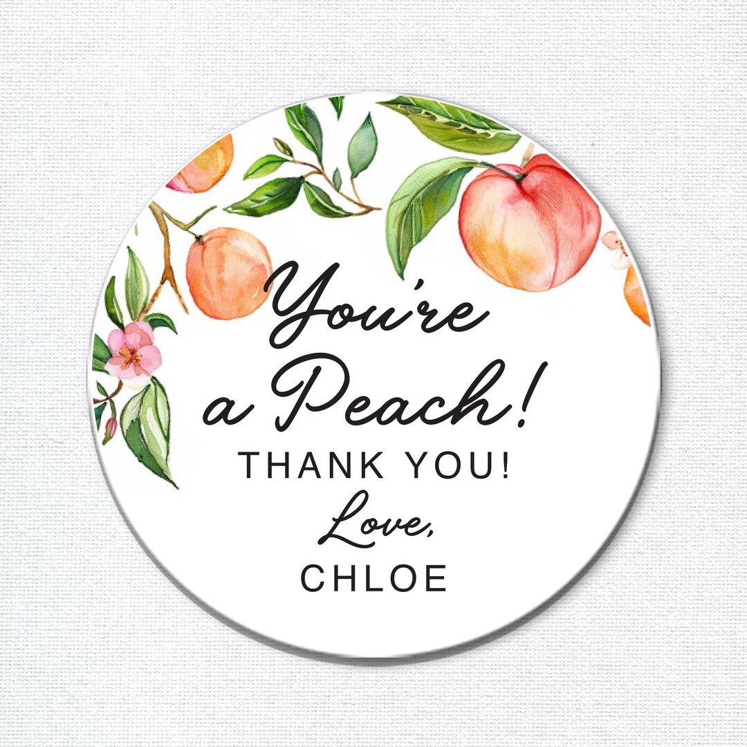 You're a Peach Stickers, Custom Thank You Labels, Summer Peach Themed ...