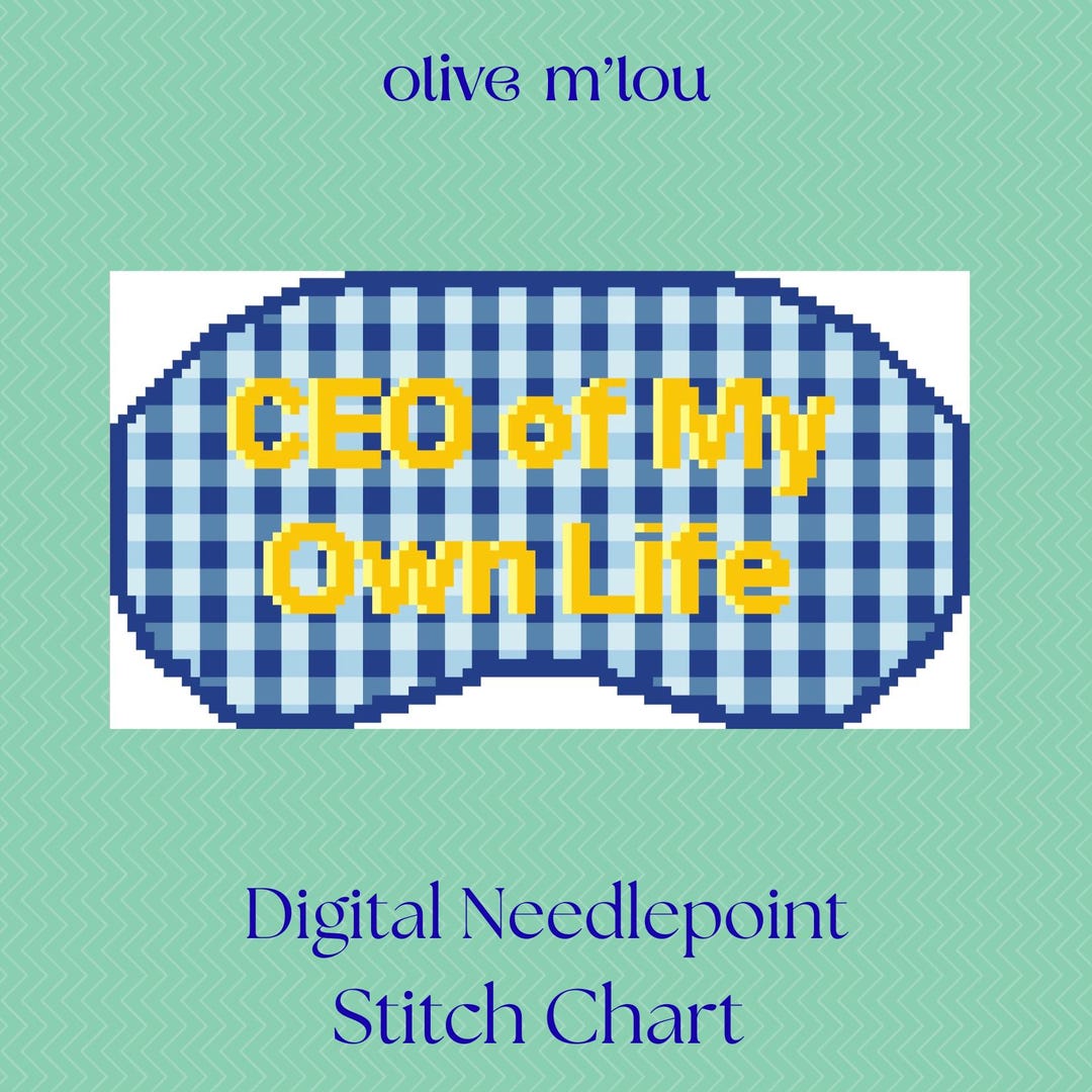 CEO of My Own Life Eye Mask Blue Needlepoint Cross Stitch Chart Digital ...