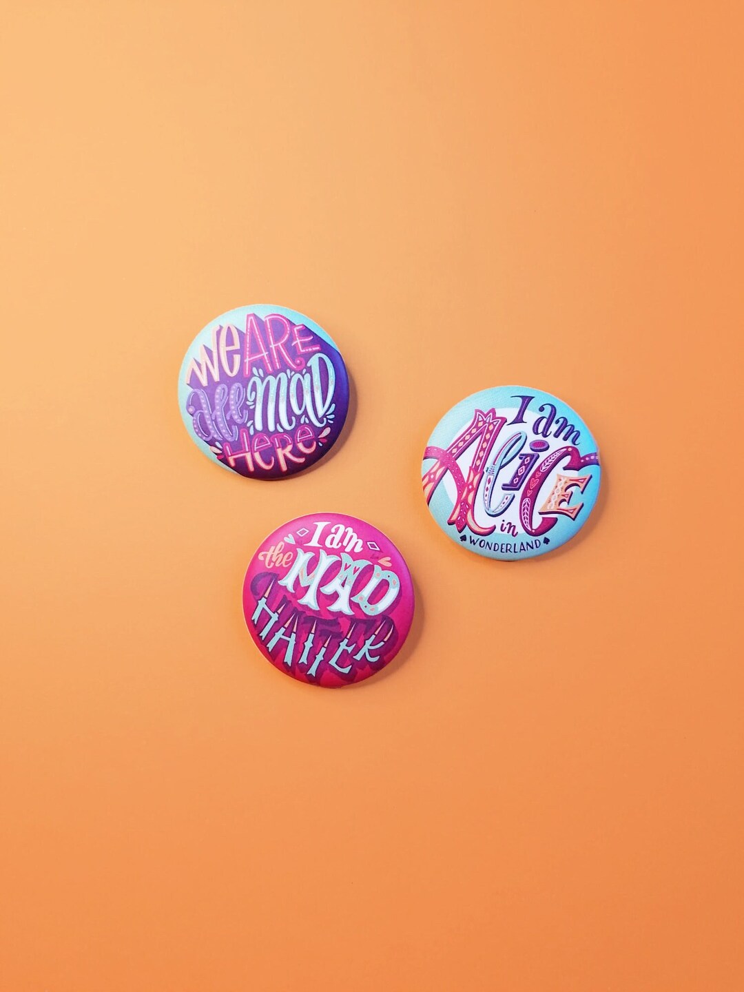 Alice in Wonderland Pins, Set of Three: I Am Alice, I Am the Mad Hatter ...