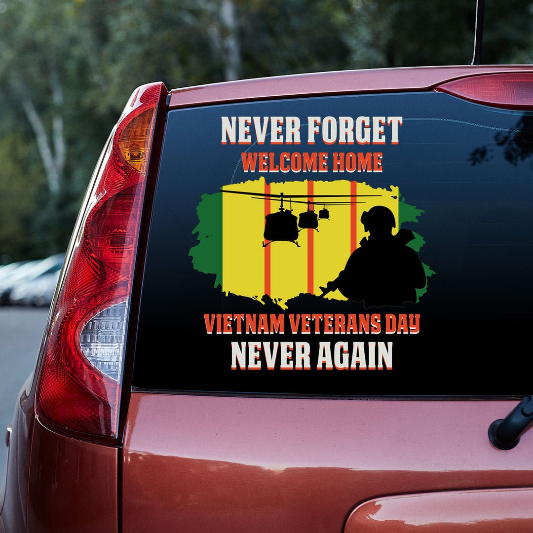 Vietnam War Veteran Never Forget Never Again Vinyl Car Decal - Etsy