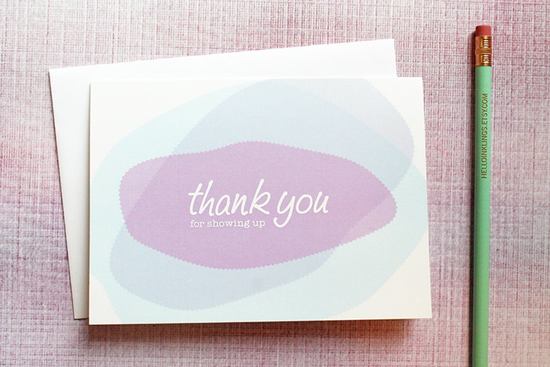 Thank You for Showing up Card, Blank - Etsy