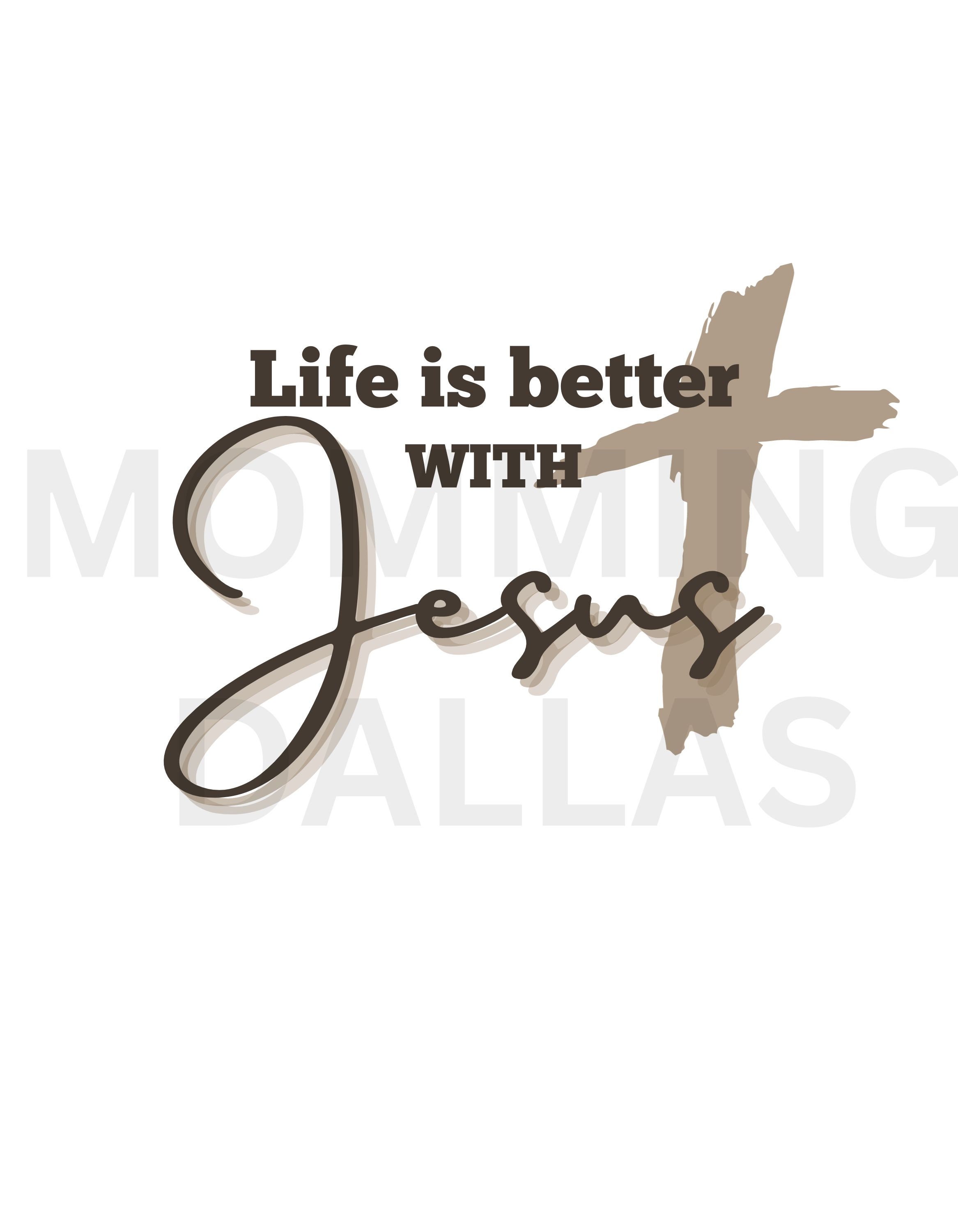 Better With Jesus Png, SVG Pdf, Sublimation Download, Christian T-shirt ...