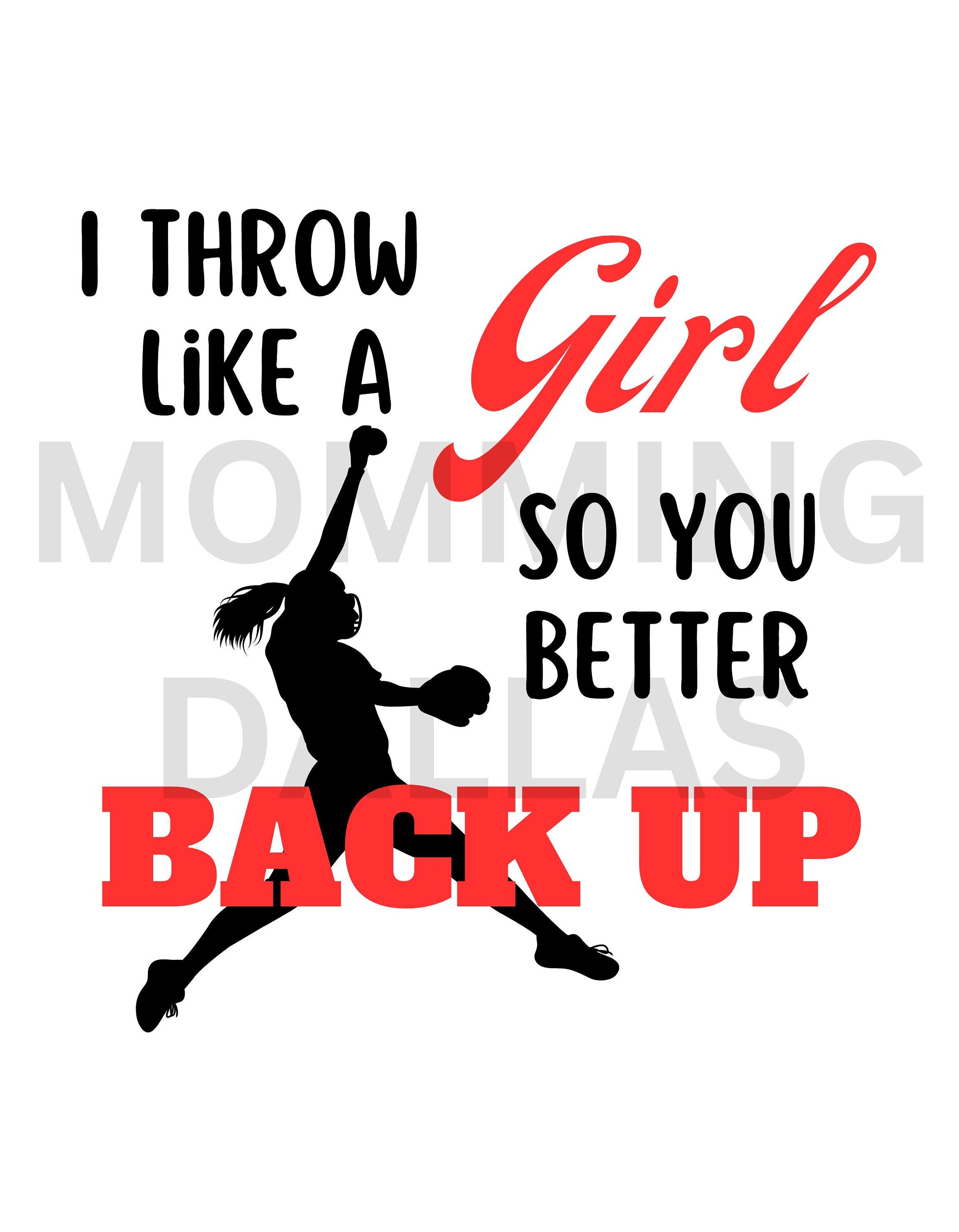 Throw Like a Girl Softball Png, SVG Pdf, Sublimation, Pitcher Shirt ...