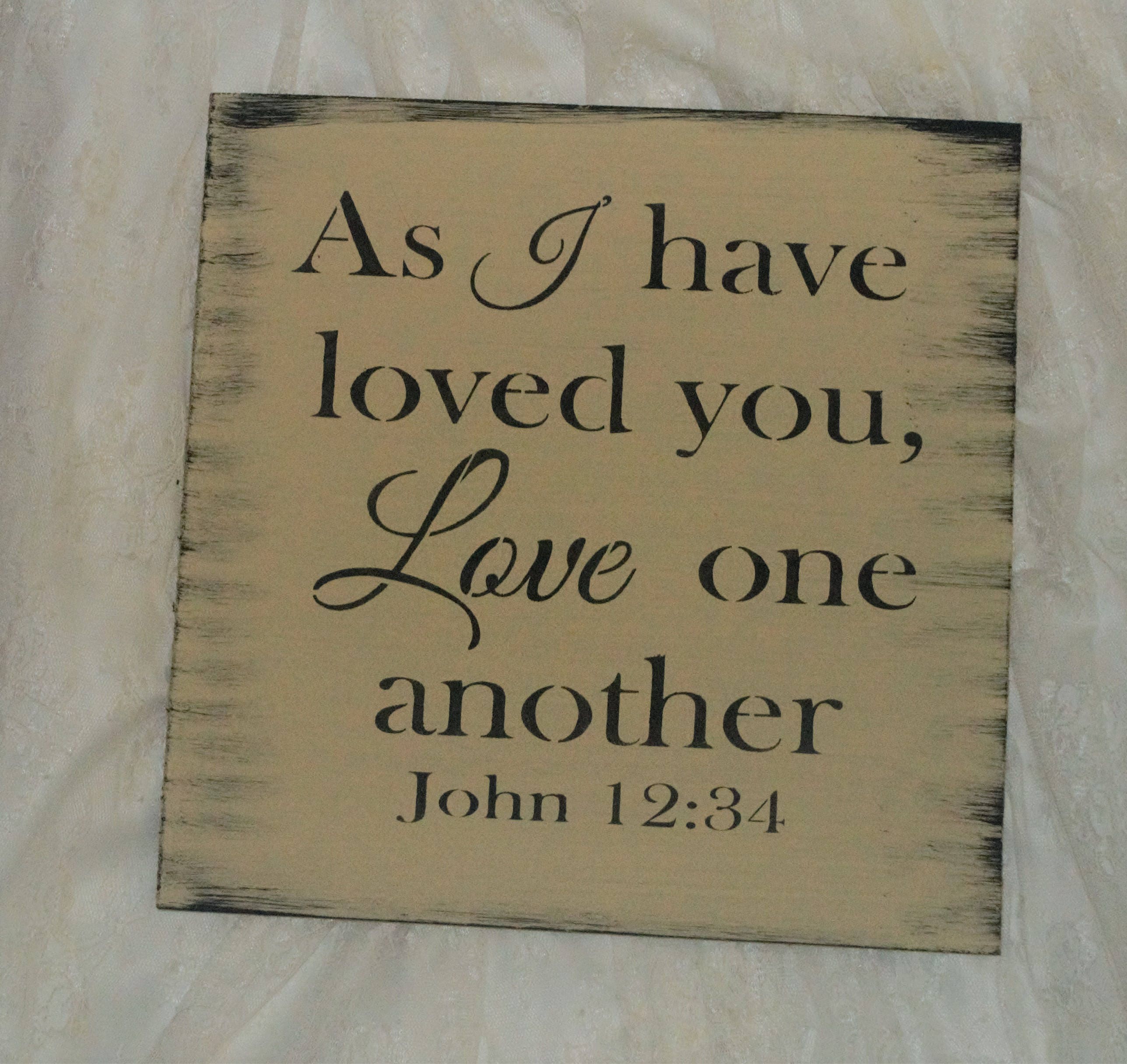 As I have loved you love one another wedding sign ivory and | Etsy