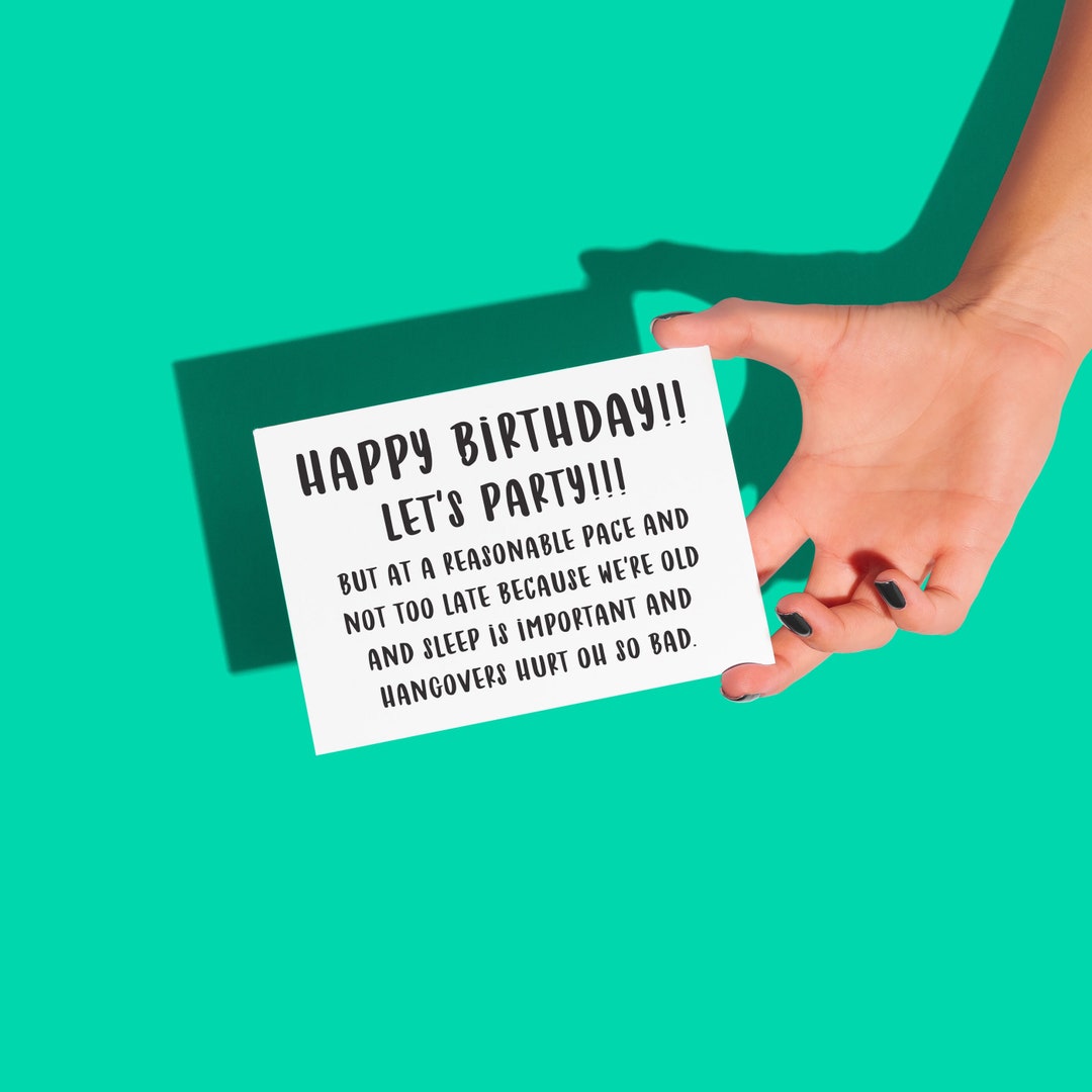 Getting Old, Hangover, Funny Birthday Card, Happy Birthday Let's Party ...