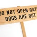 Do Not Open Gate Sign, Outdoor Sign, Dog Marker, Yard Art, Caution Sign ...